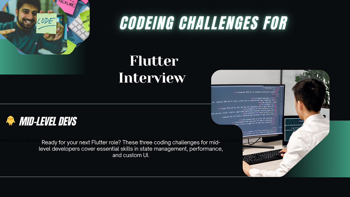 Essential Coding Challenges for a Flutter Interview | Medium