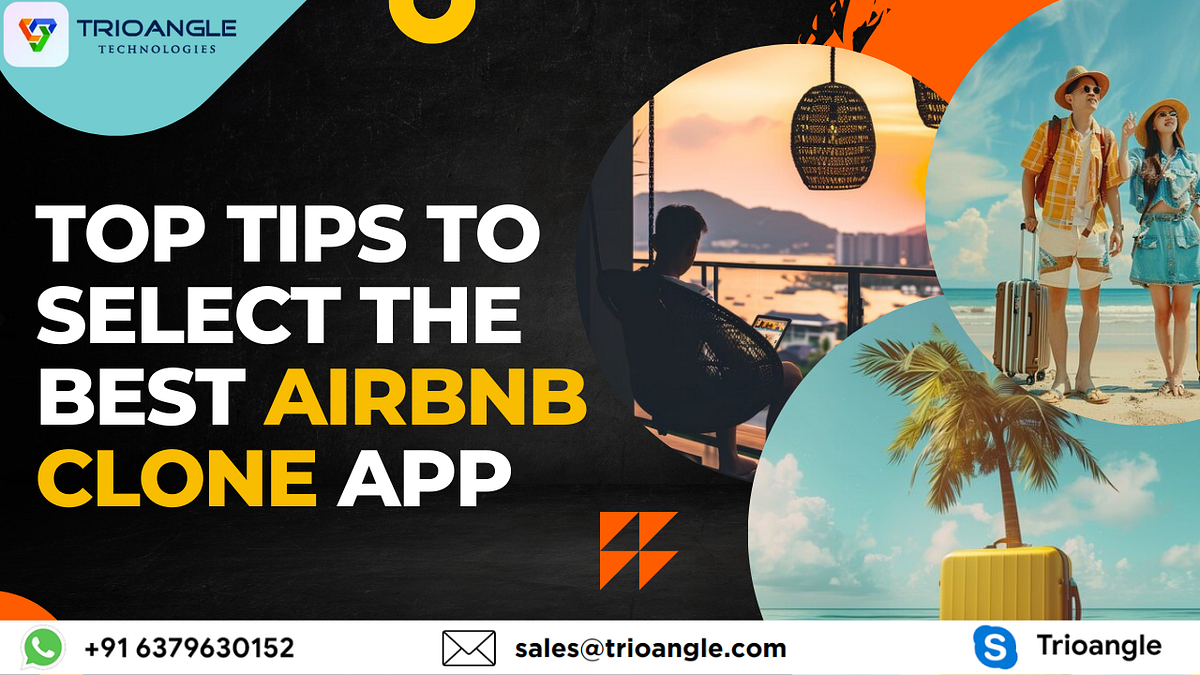 Top Tips to Select the Best Airbnb Clone App | by Zoya Rachel | Jun, 2024 | Medium