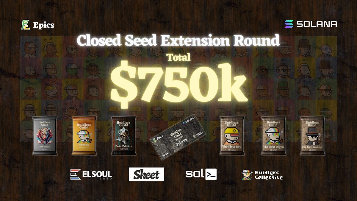 Epics DAO Closes Seed Extension Round for Its Solana NFT Card Game ...