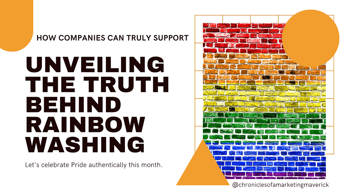 Rainbow Brandwashing: How Companies Can Truly Support Their LGBTQ+ Audience Beyond Changing ...