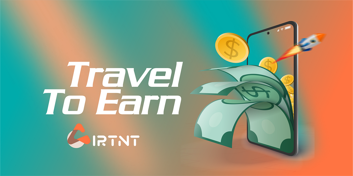 AirTnT: Travel to Earn. Travel to Earn is a new travel economy… | by ...