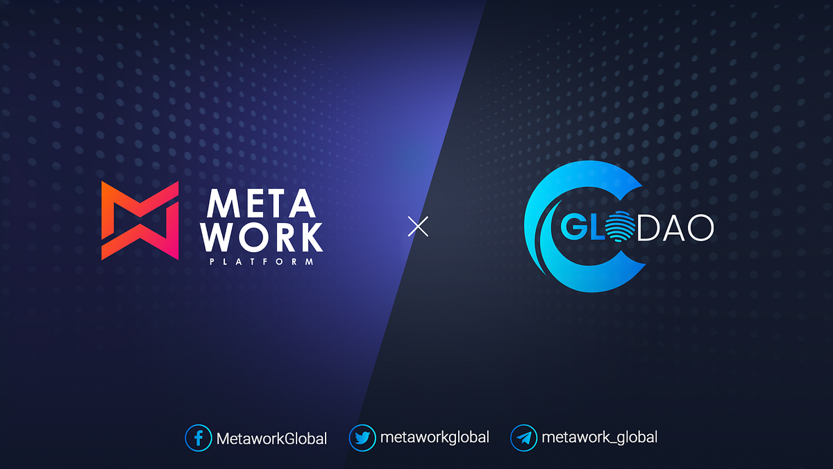 Partnership Announcement: Metawork x GloDAO | by Metawork Official | Medium