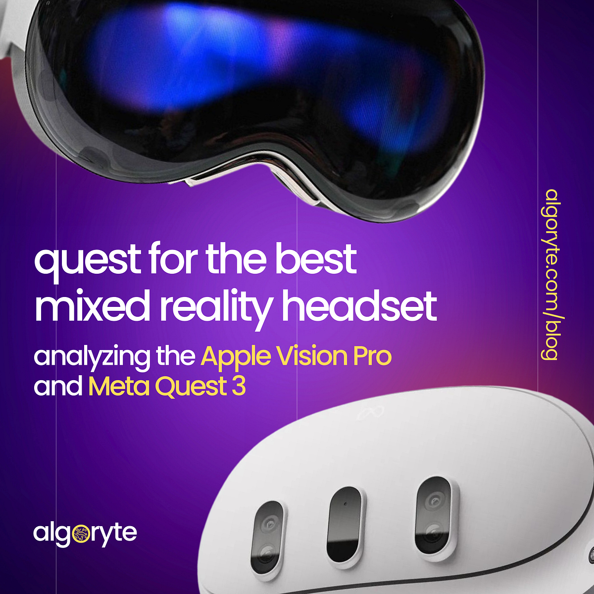 Quest for the Best Mixed Reality Headset: Vision Pro & Meta Quest 3 ...