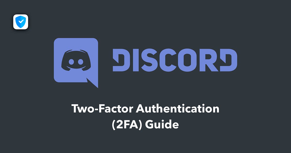 How to enable two-factor authentication on Discord | Medium