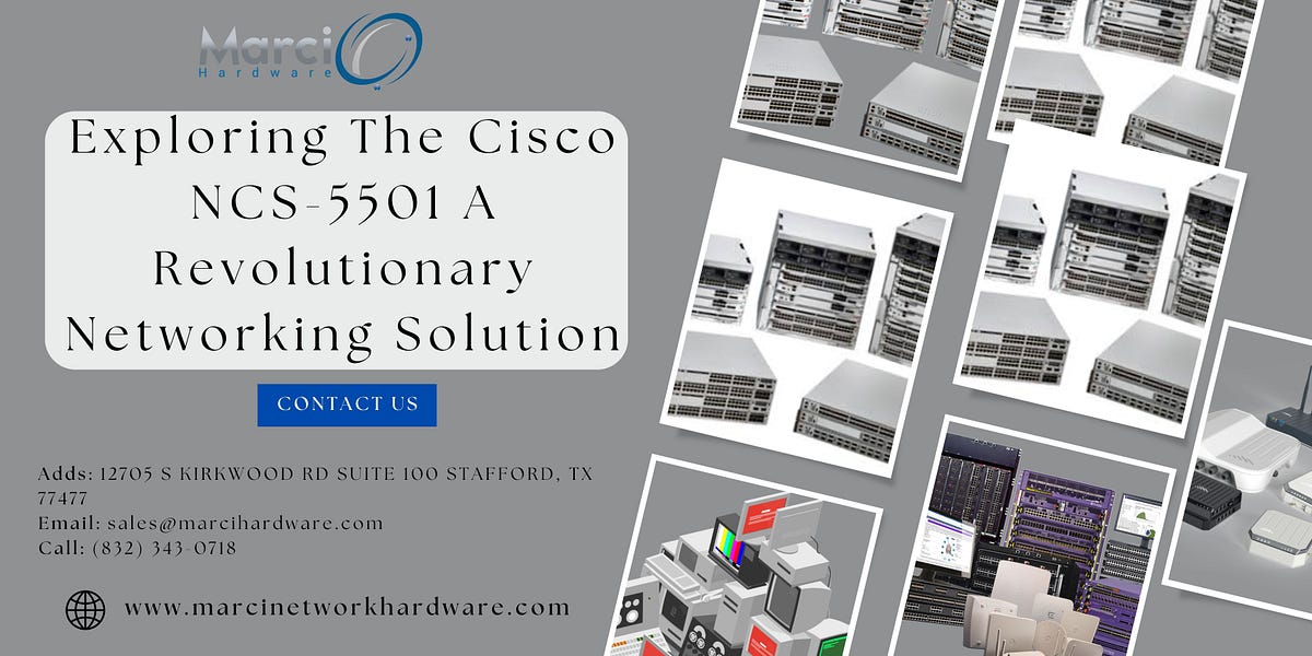 Exploring the Cisco NCS-5501 A Revolutionary Networking Solution | Marci Network Hardware ...