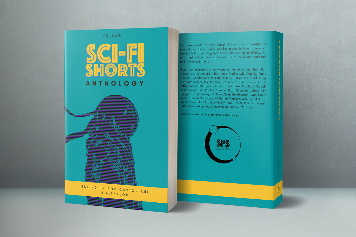 Sci-Fi Shorts now available in Print! | by J.A. Taylor | Sci-Fi Shorts