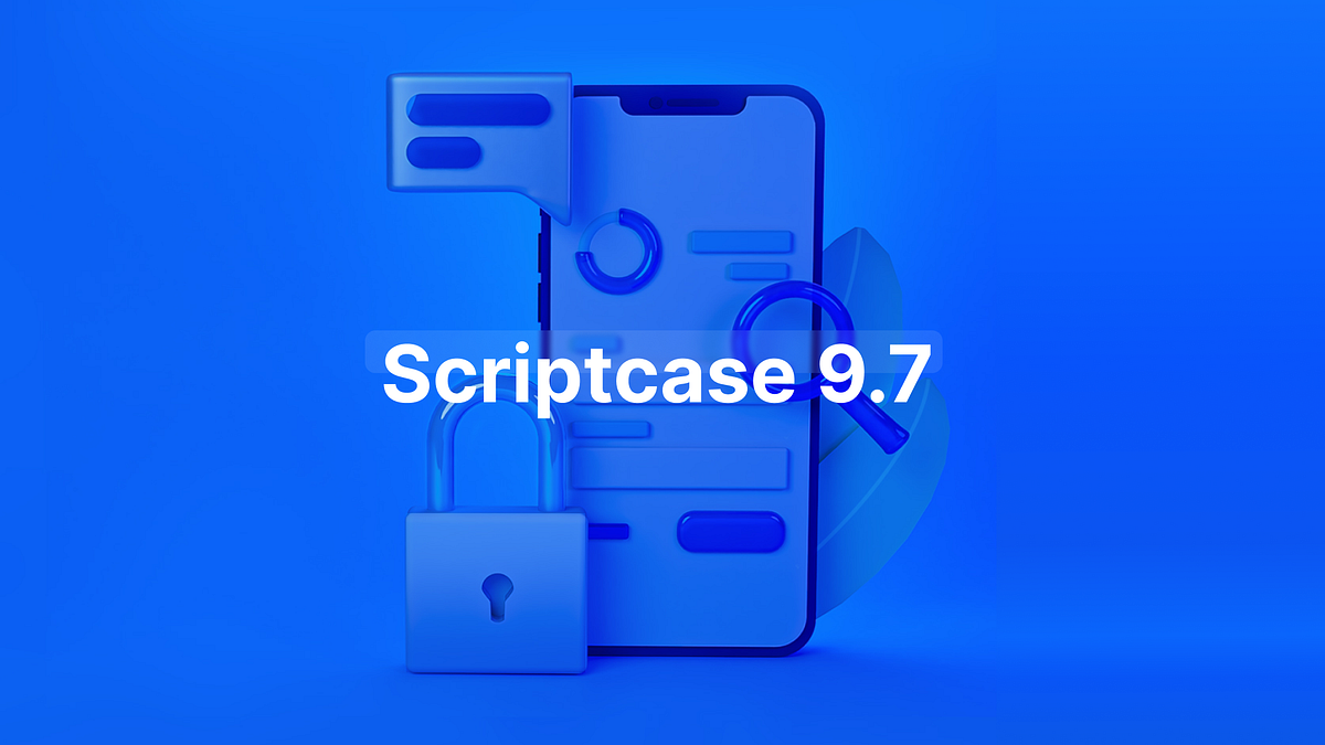Scriptcase 9.7: O veredito. Depois de quase um ano e muito… | by Editor Mestre Scriptcase ...