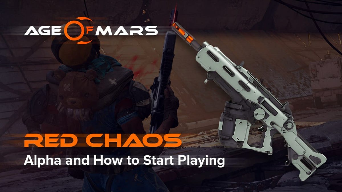 Red Chaos Alpha version: what you need to know and how to start playing | by Age of Mars | Medium