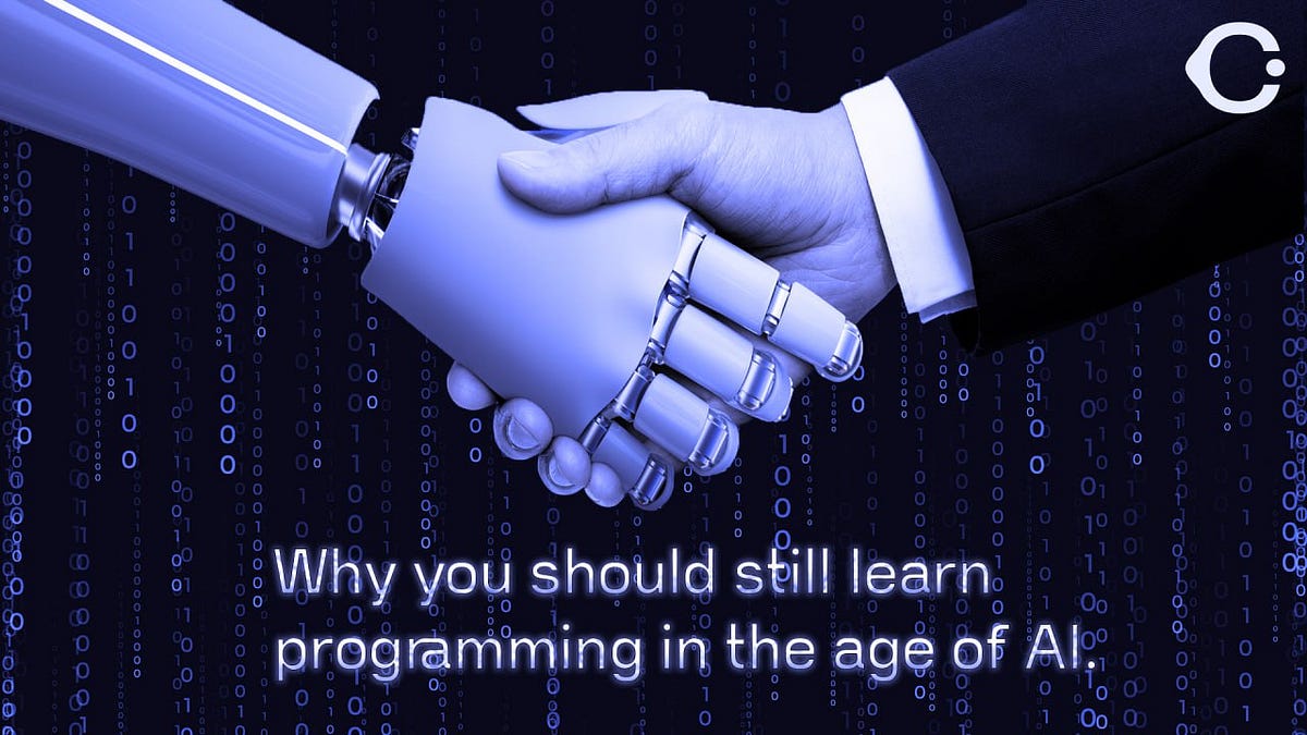 Why You Should Still Learn Programming in the Age of AI | by Cichlify ...