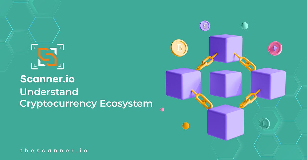 Understand Cryptocurrency ecosystem | by HelperPad | Medium