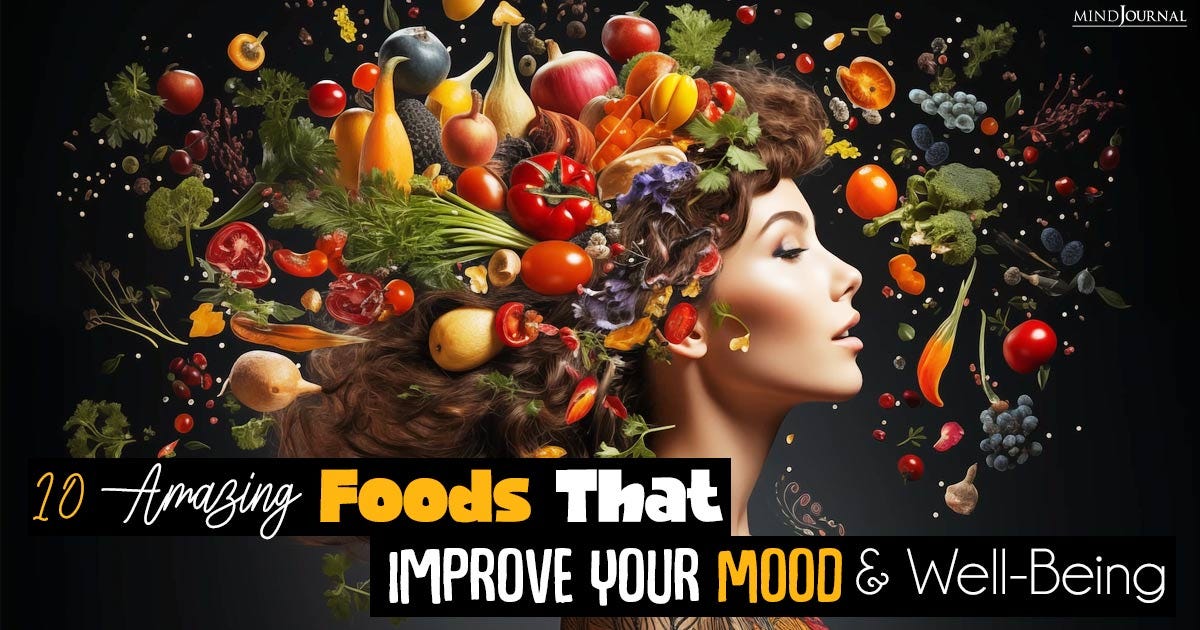 10 Amazing Foods That Improve Your Mood And Well-Being | by The Minds ...