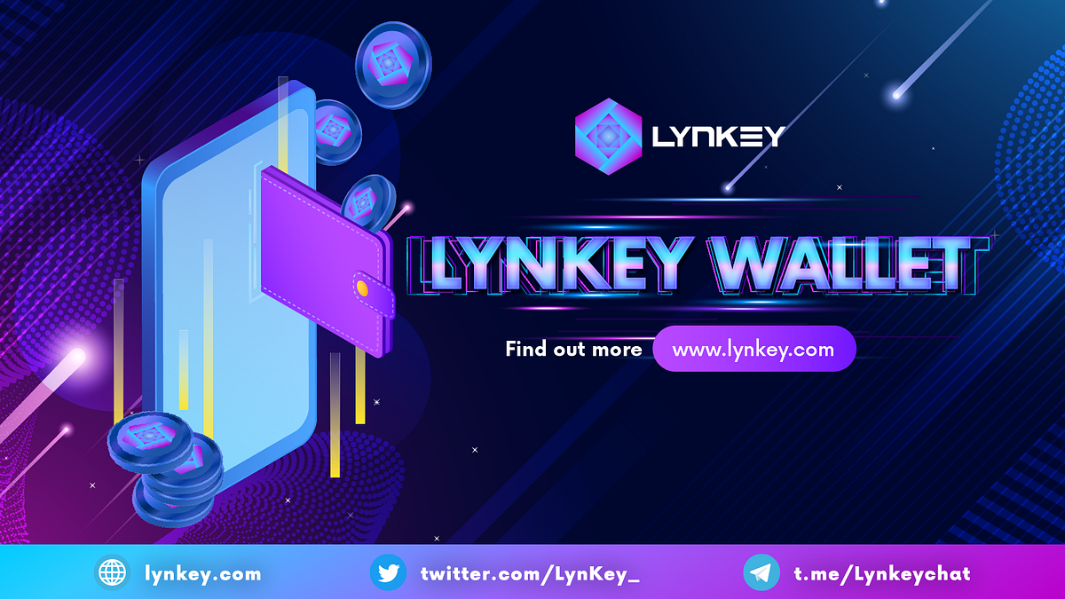 The Ultimate Guide to LynKey Wallet: Everything You Need to Know | by Lynkey | Medium