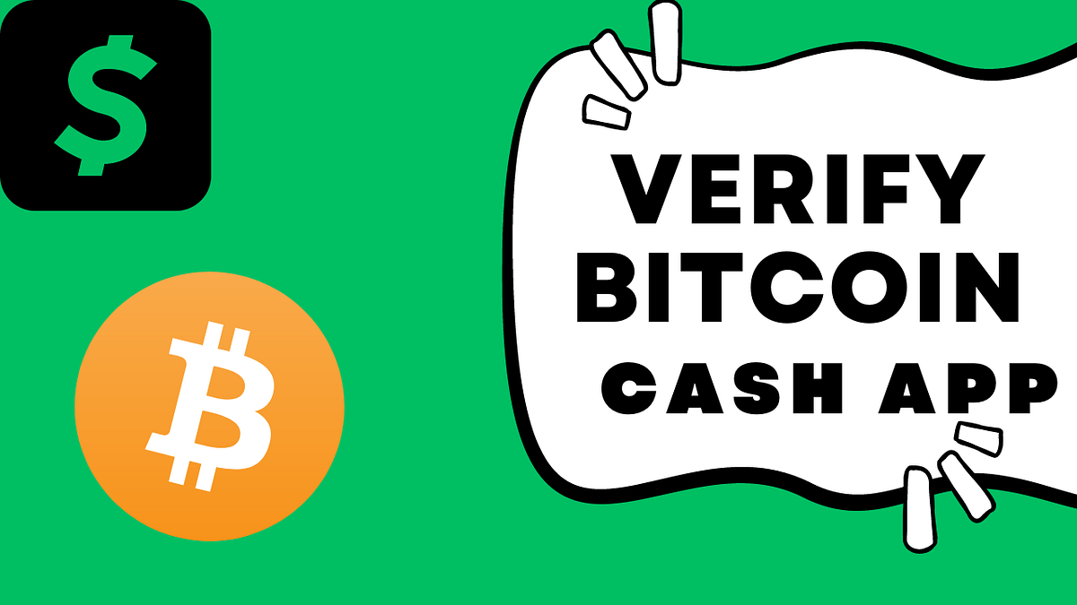 Maximize Your Cash App Experience: Verifying Your Account for Bitcoin ...