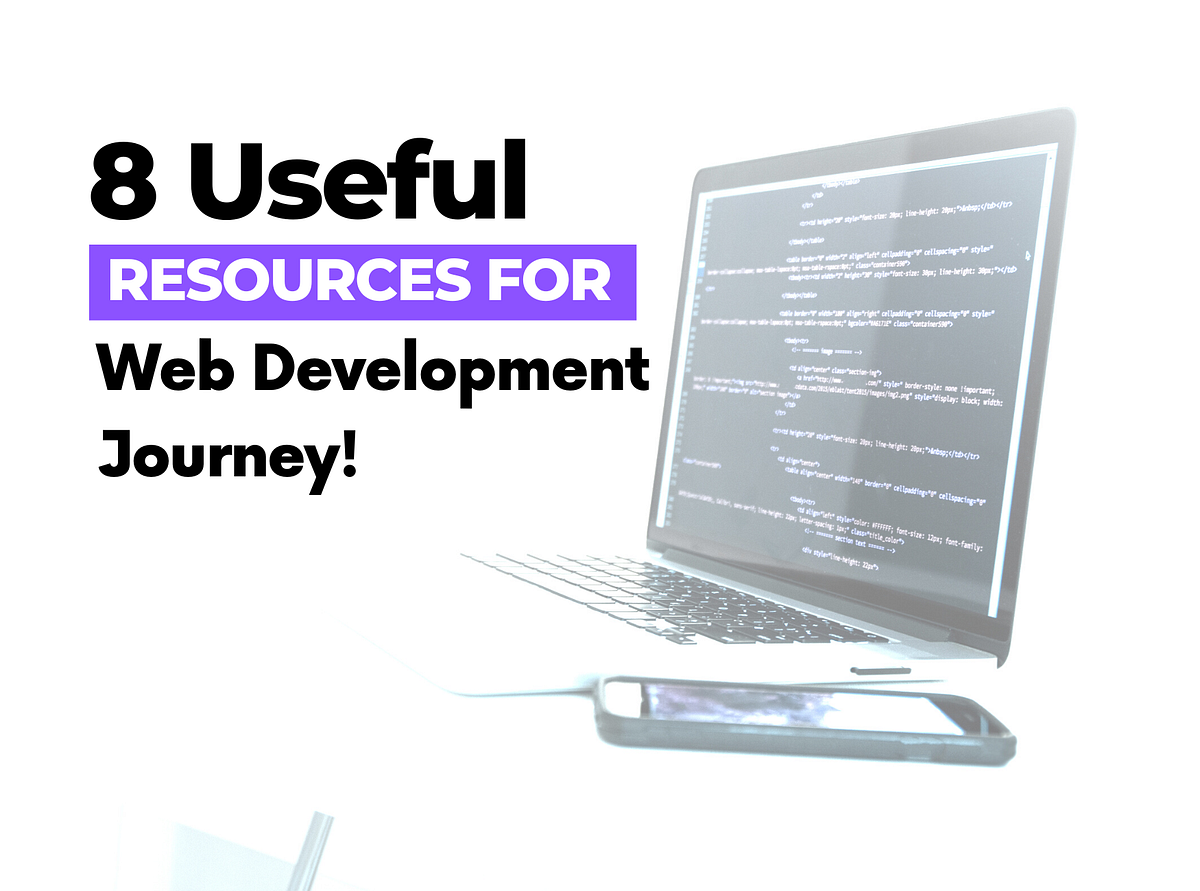 8 Useful Resources for Web Development Journey! | by Tonmoy Islam | Medium