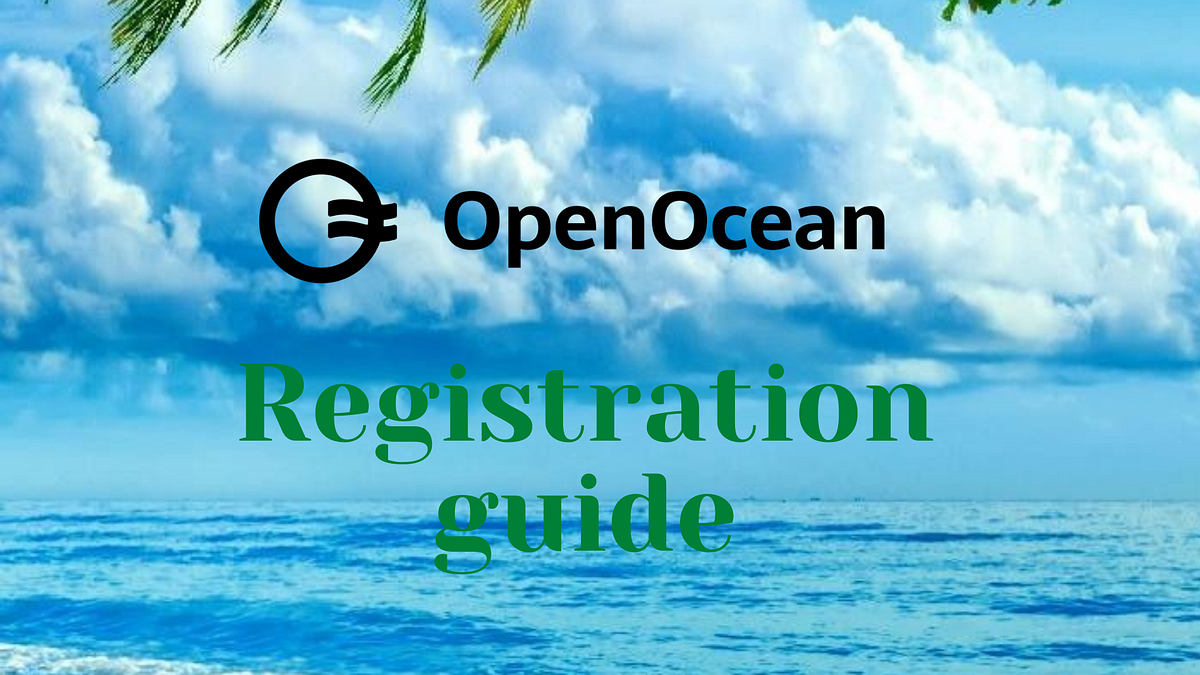 How to Register and Login on OpenOcean. | by Iberedem Abiah | Medium