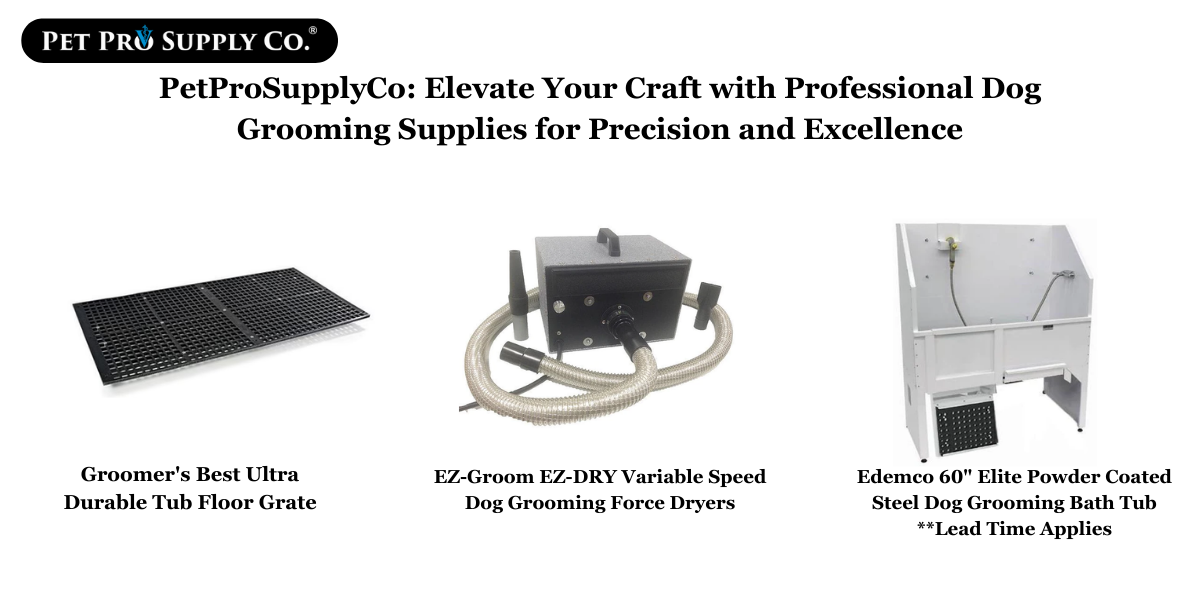 PetProSupplyCo: Elevate Your Craft with Professional Dog Grooming Supplies for Precision and ...