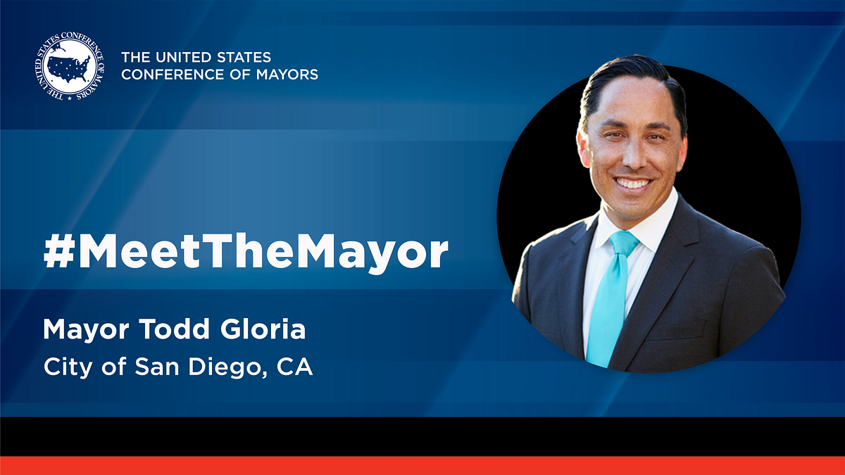 Meet the Mayor: Todd Gloria. The U.S. Conference of Mayors… | by United ...