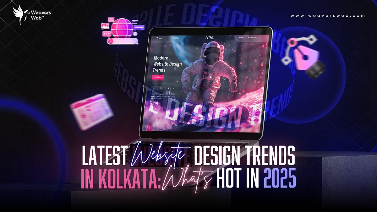 Latest Website Design Trends in Kolkata: What’s Hot in 2025 | by ...