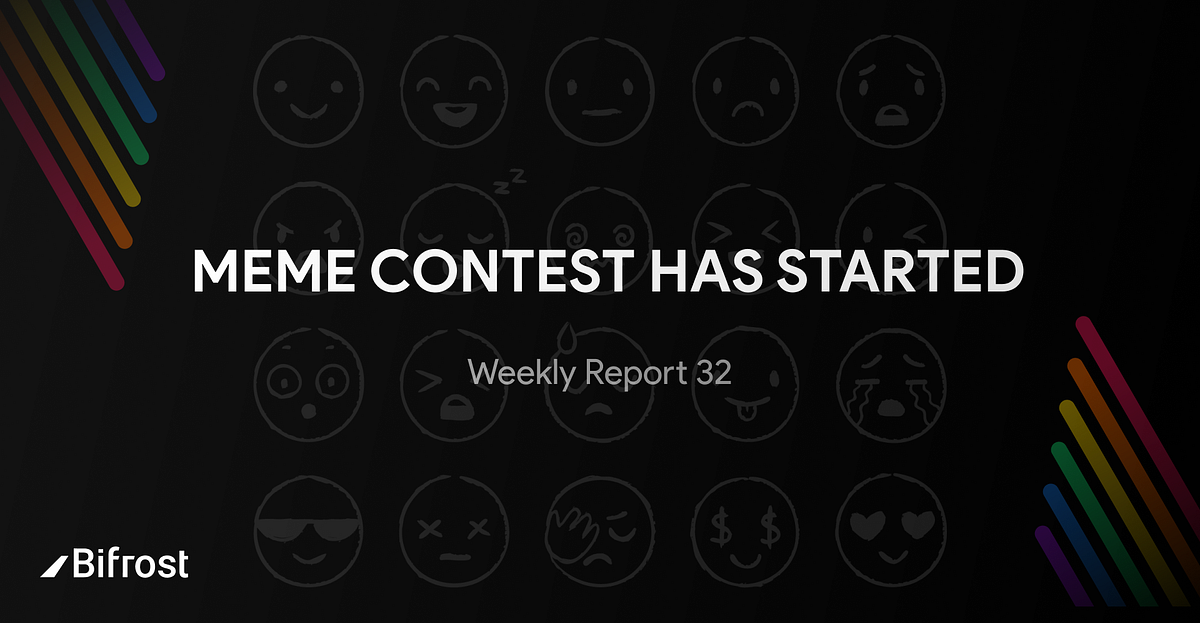 Bifrost Meme Contest has started, Weekly Report 32 | by Bifrost Finance ...
