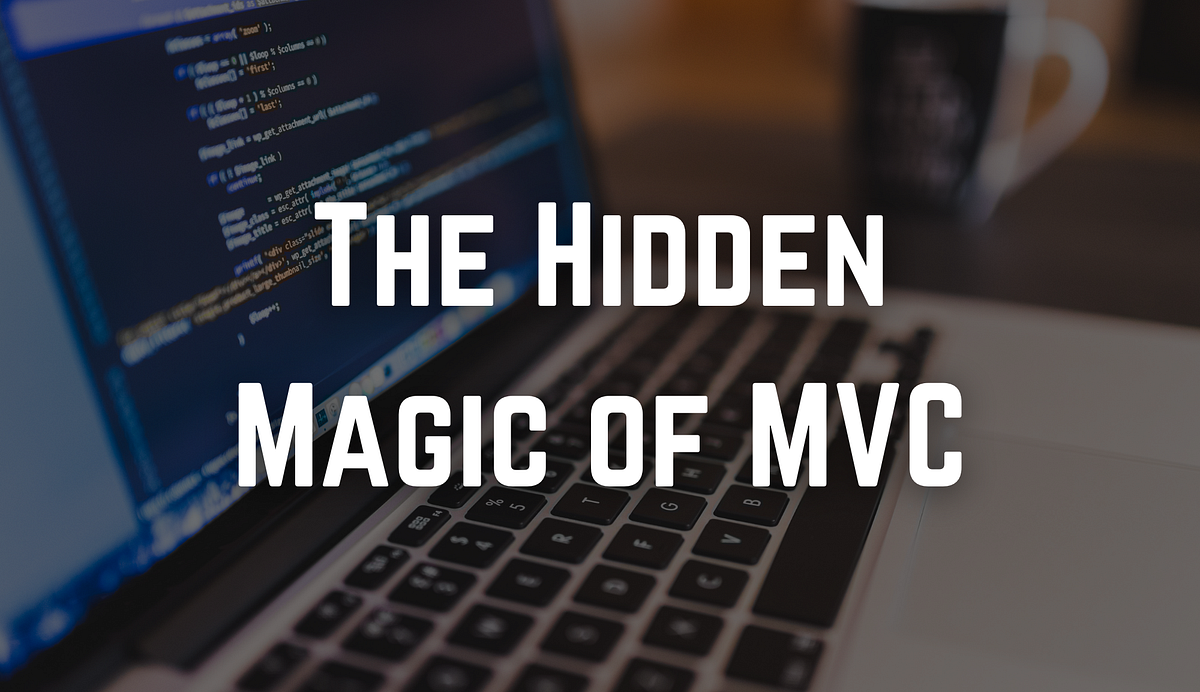 The Hidden Magic of MVC Architecture | by Lakindu Widuranga Alwis | Medium