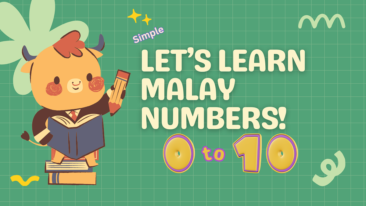 Learn Malay Numbers 0 to 10 - FreeRoamingMY - Medium
