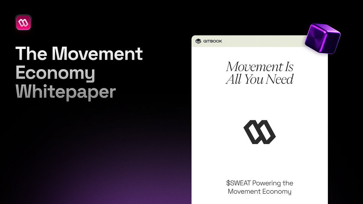 Movement Is All You Need.. The Whitepaper for the Movement Economy ...