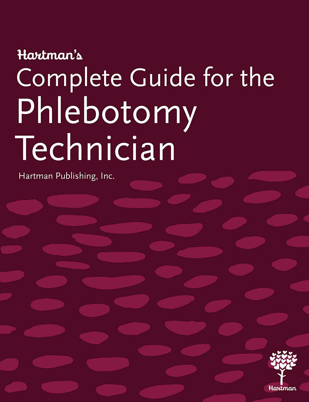 [EBOOK]-Hartman’s Complete Guide for the Phlebotomy Technician | by ...