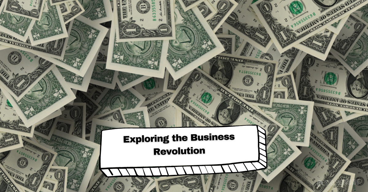 Exploring the Business Revolution | by Kevin Gabeci | The Interception ...