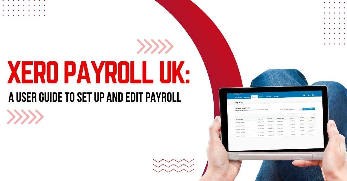 Xero Payroll UK: A User Guide To Set Up And Edit Payroll - MWJ ...