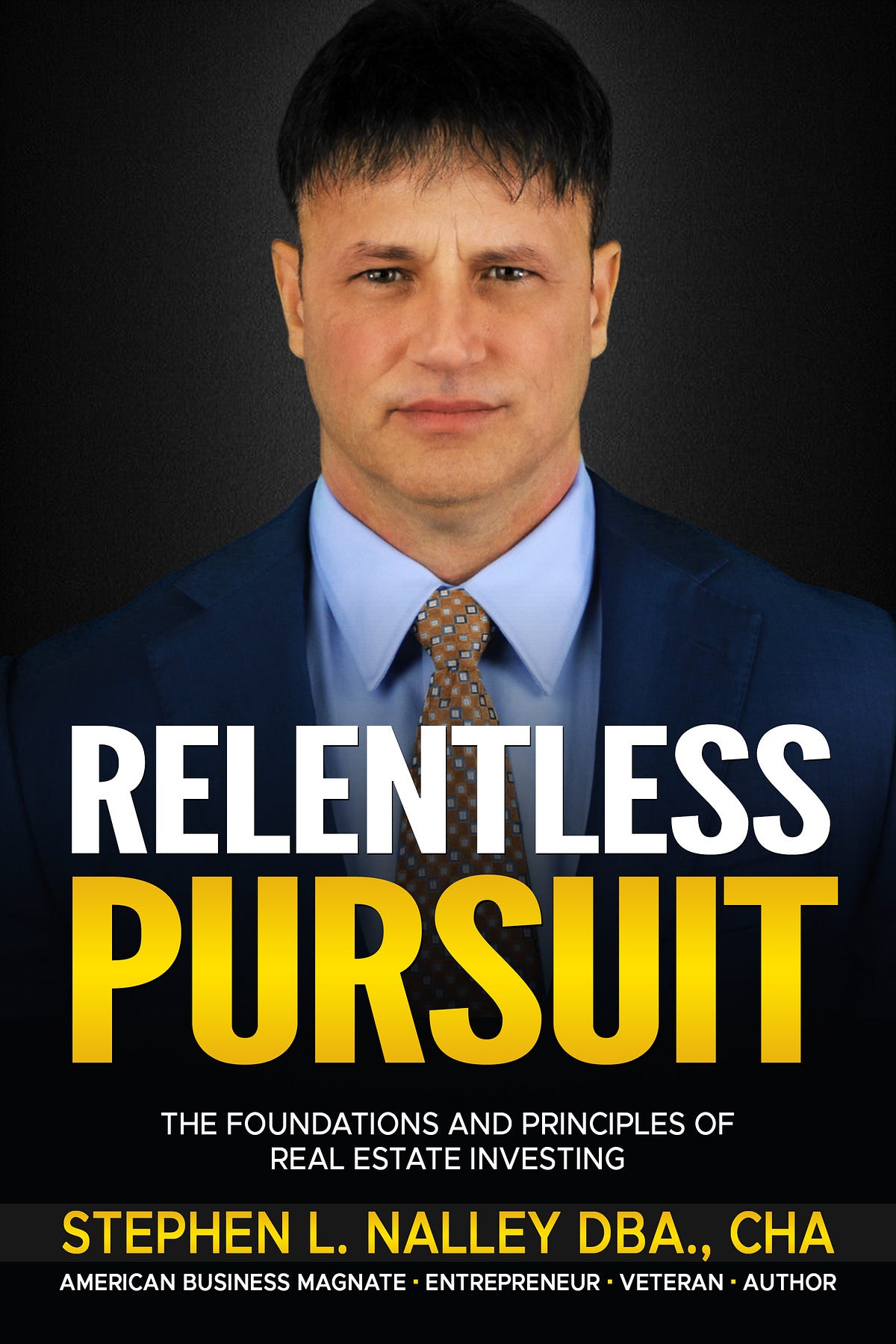 Unlock Financial Success in Real Estate with “Relentless Pursuit: The ...