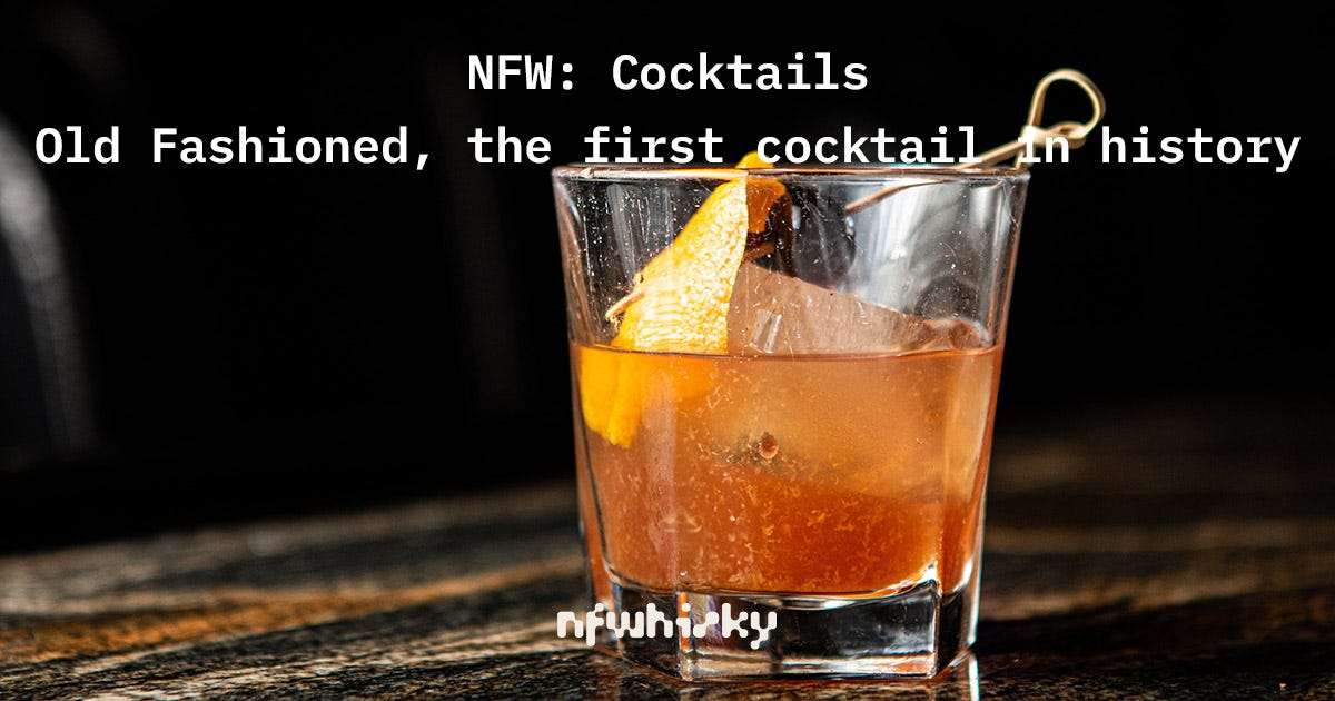 NFW: Cocktails — Old Fashioned, the first cocktail in history | by ...