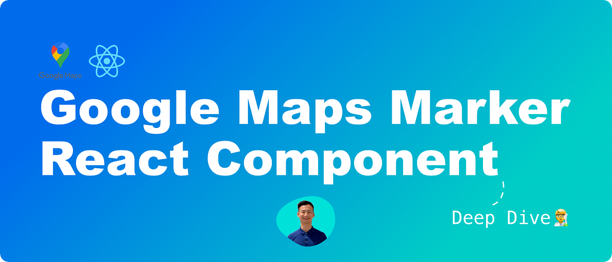 Building a Custom Google Maps Marker React Component Like Airbnb in ...