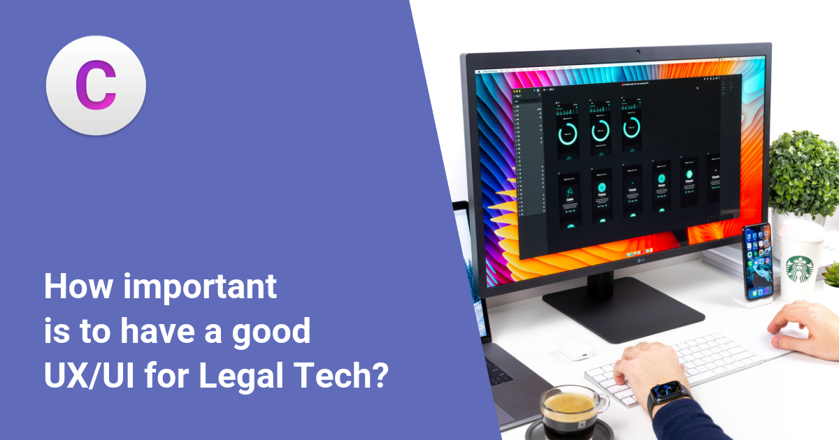How important is to have a good UX/UI for Legal Tech? | by Case.one ...