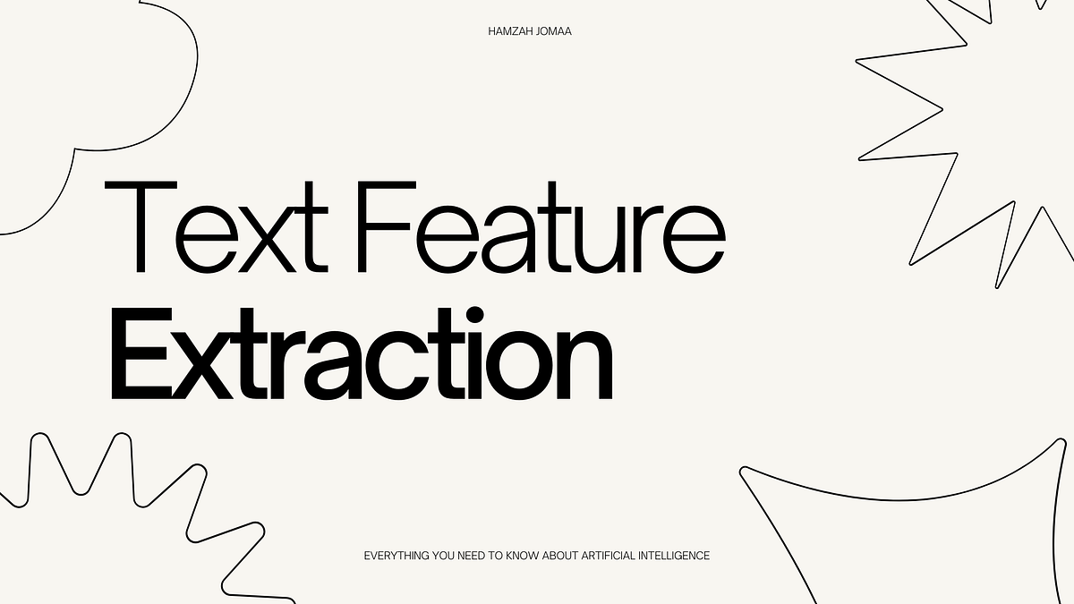Text Feature Extraction in Natural Language Processing | by Hamzah ...