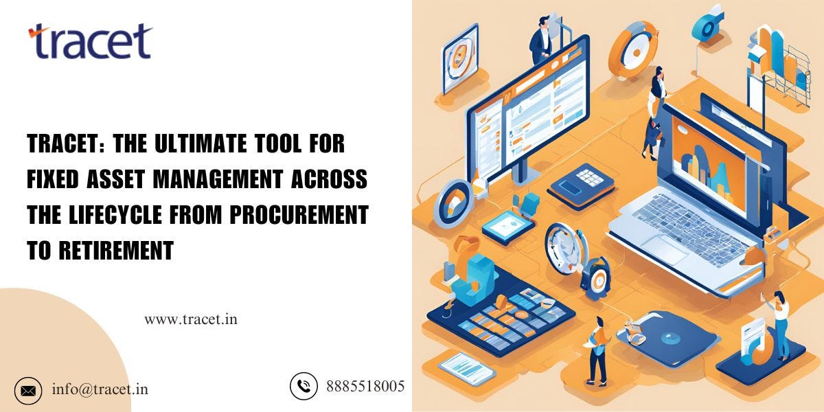 Tracet: The Ultimate Tool for Fixed Asset Management Across the ...