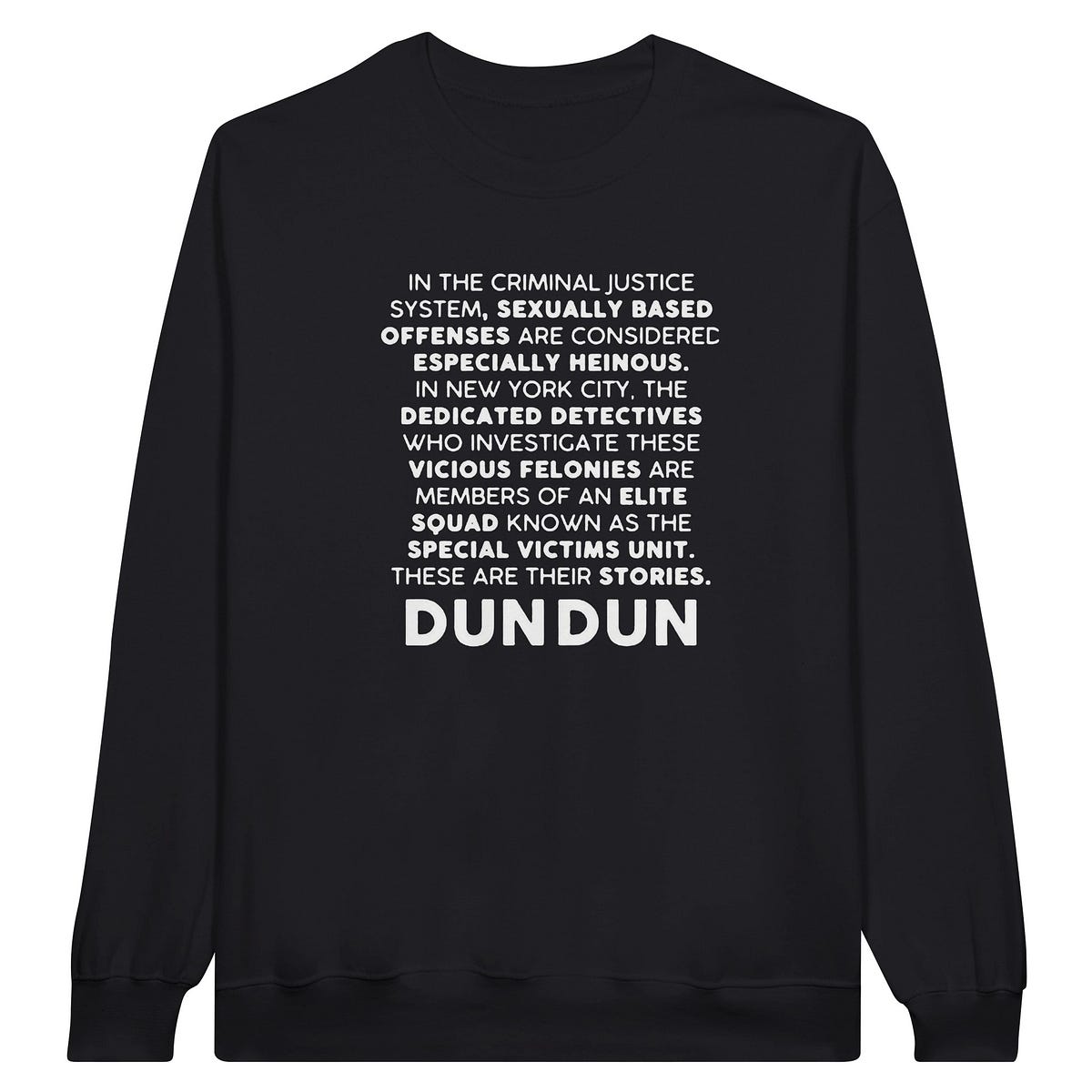 Law And Order Svu Opening Monologue Sweatshirt - Tees Ideas - Medium