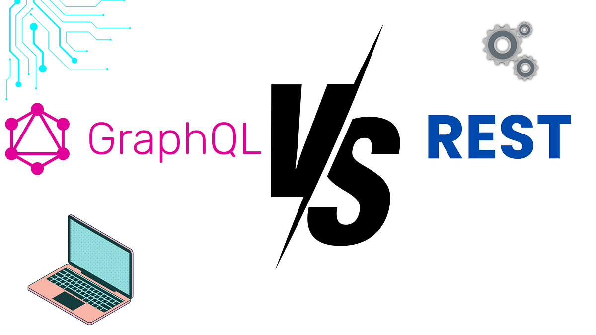 GraphQL vs Rest: A Brief Overview | by Shariq Ahmed | Medium
