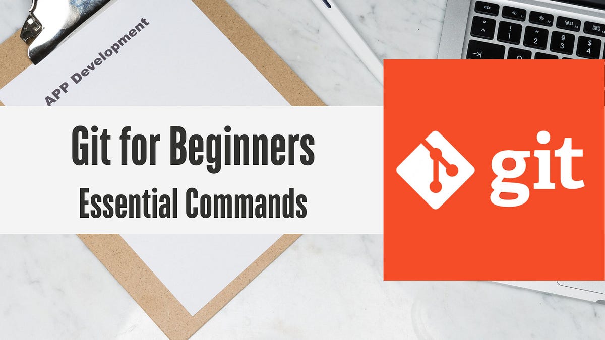 Git For Beginners Essential Git Commands By Coding Adventure With
