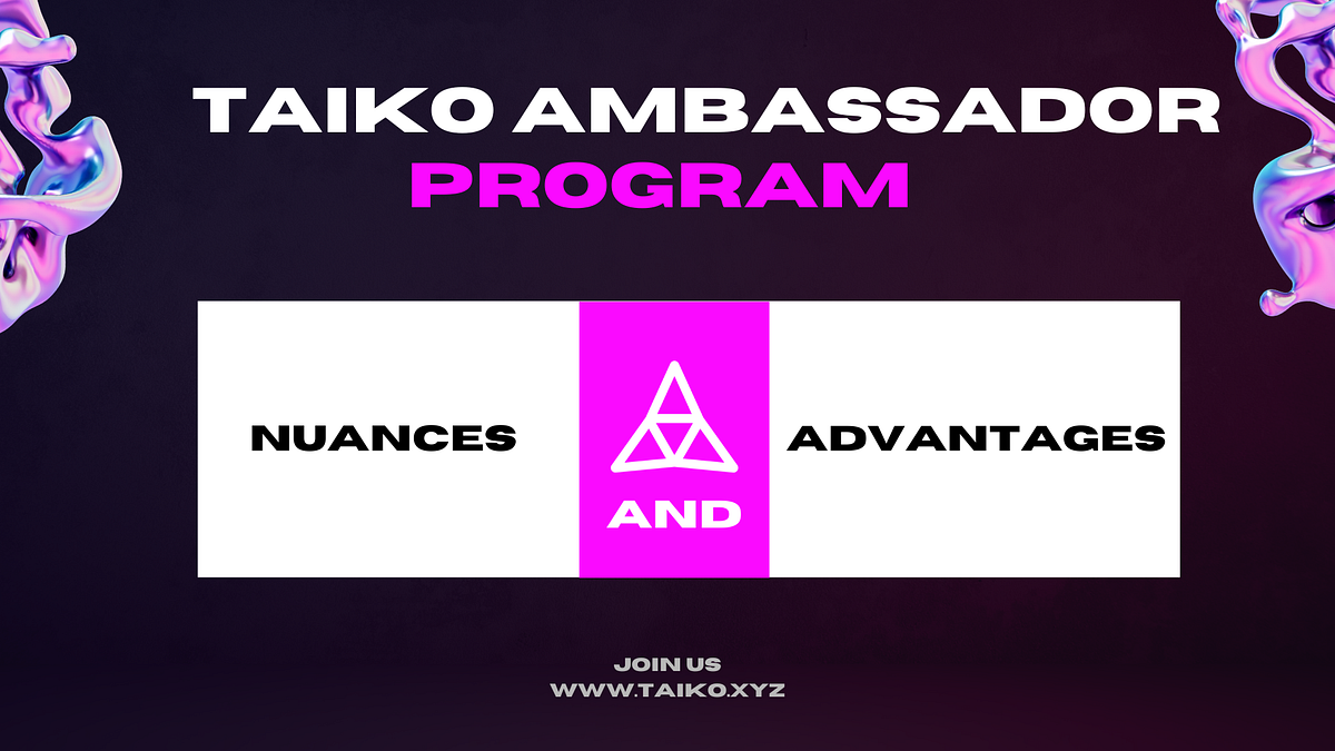 Taiko Ambassador program: Why , When , How. | by Dreamer_crypto | Medium