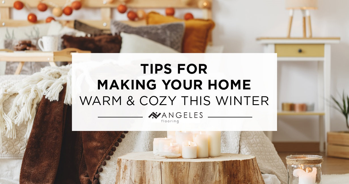 7 Tips To Keep Your Floors Warm And Cozy During This Winter! | by ...