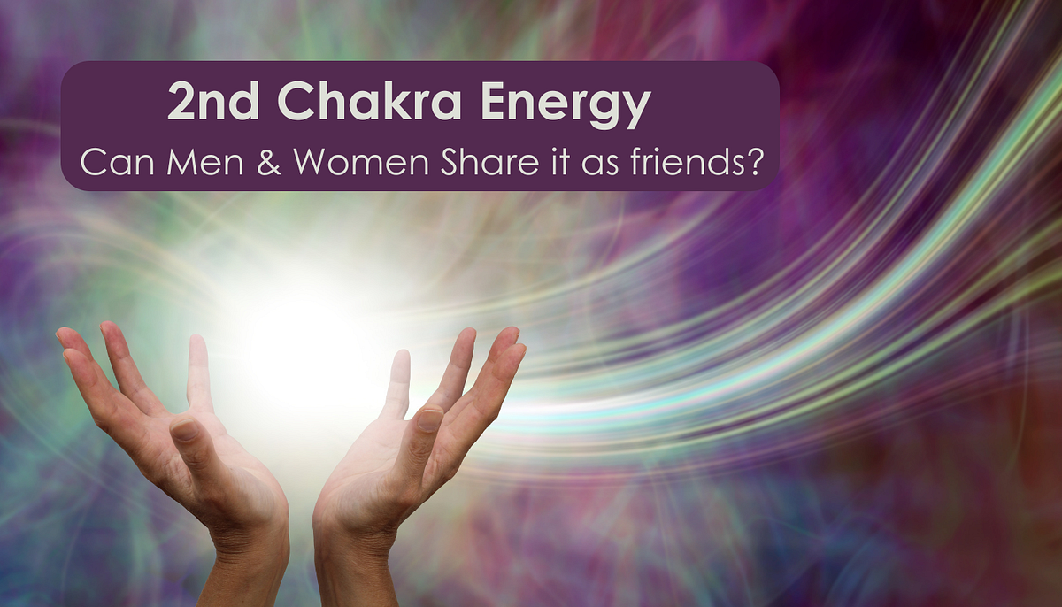 Can Men and Women Be Friends and Exchange Sexual Energy? | by Beth Bell ...