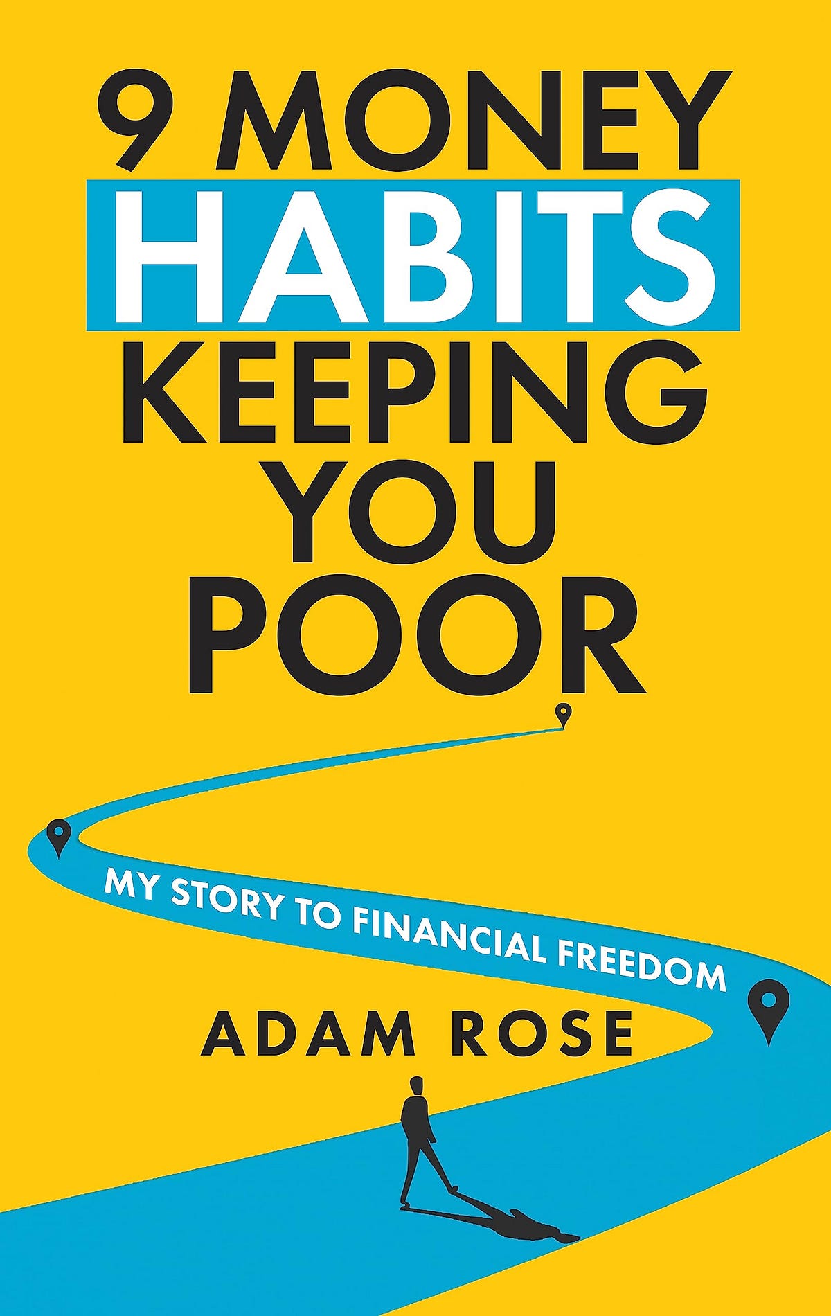 [READ]-9 Money Habits Keeping You Poor: My Story to Financial Freedom ...