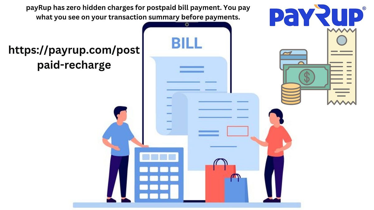 payRup has zero hidden charges for postpaid bill payment. You pay what ...