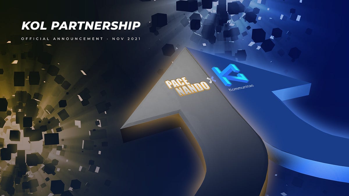 Welcoming Pace Nando as Our KOL Partner | by Kommunitas Official | Medium