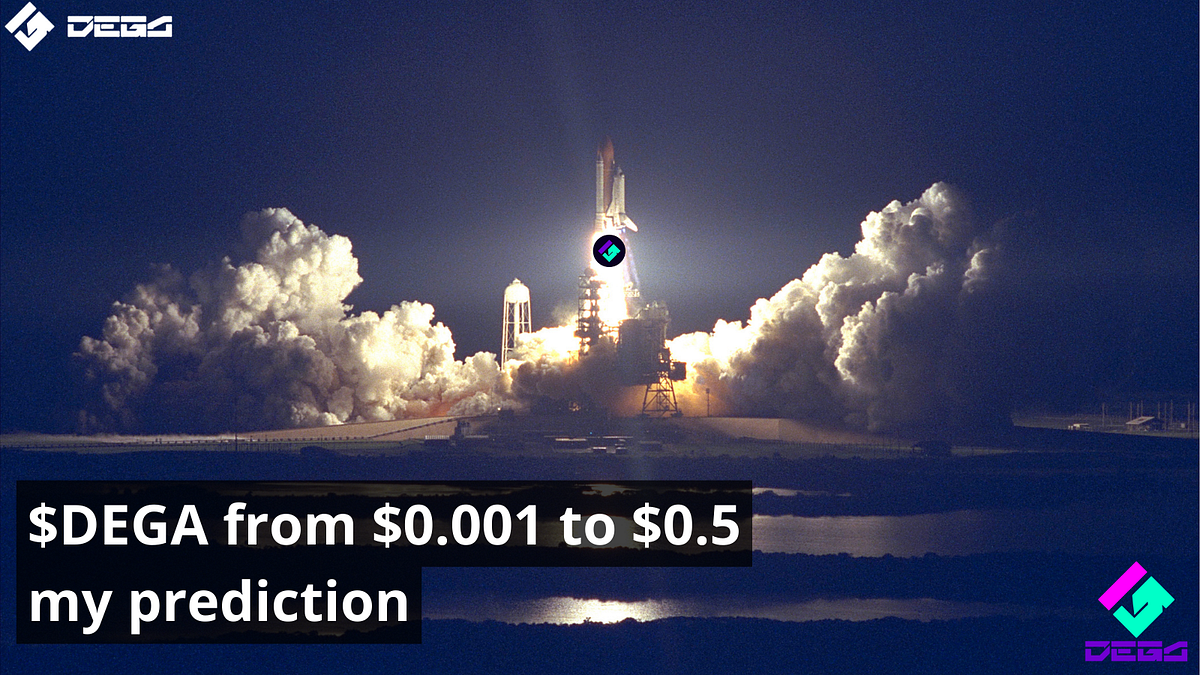 $DEGA: from $0.001 to $0.5 ? my prediction ! | by Ebenezer | Jul, 2024 ...