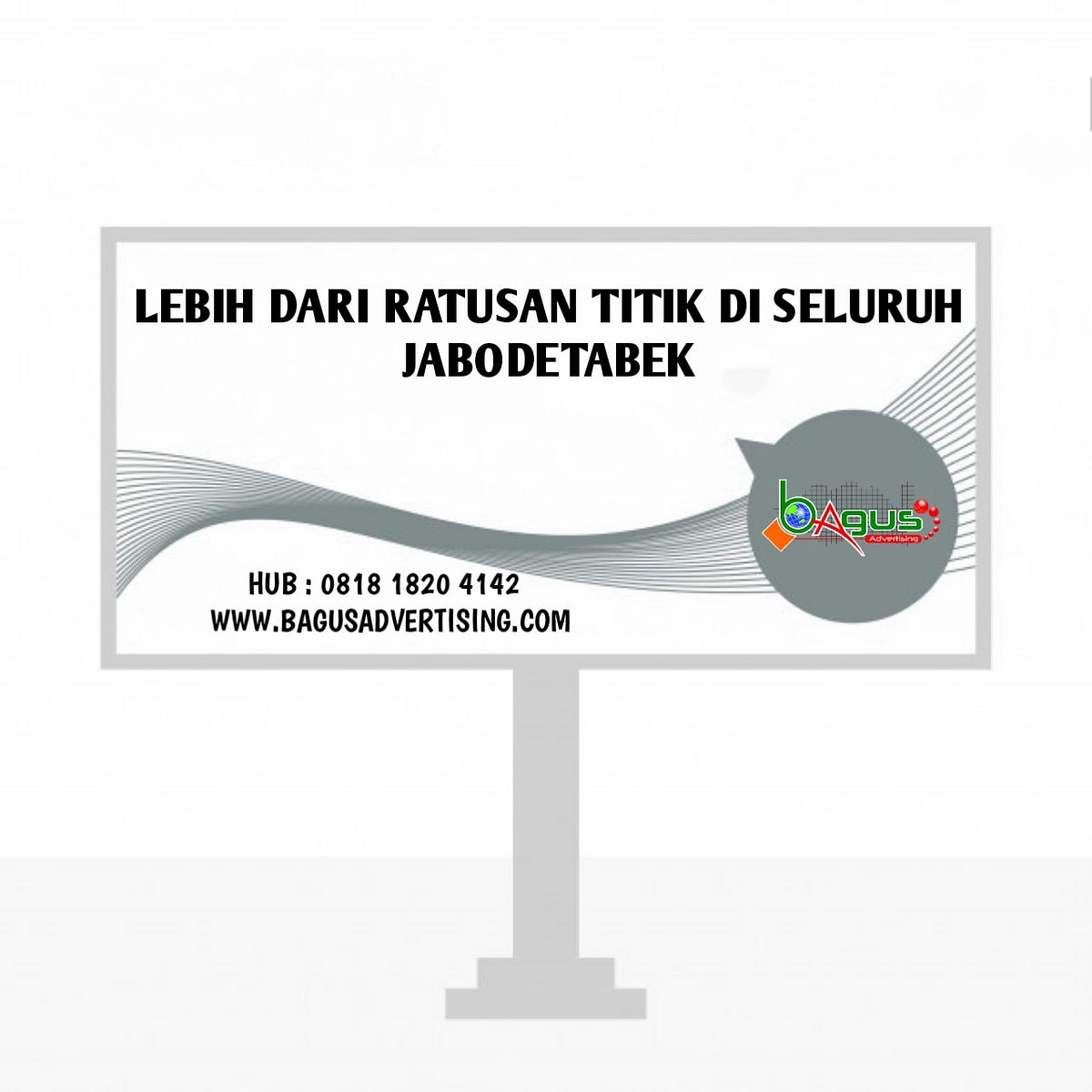 PROMOSI IKLAN TERBAIK, Call 0818–1820–4142, Papan Reklame Dan Billboard ...