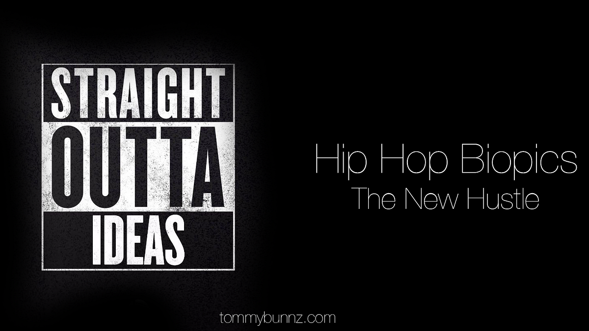 Hip Hop Biopics- The New Hustle. Hip Hop is a hustler’s sport at its ...