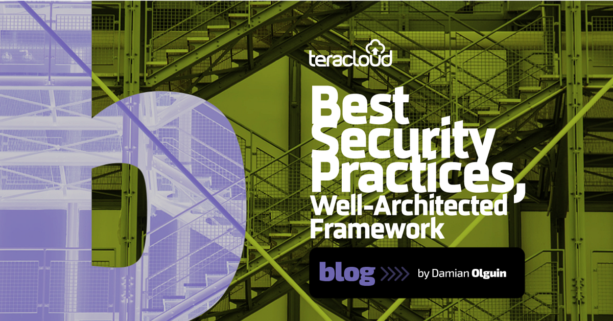 Best Security Practices, Well-Architected Framework | by Teracloud | Medium