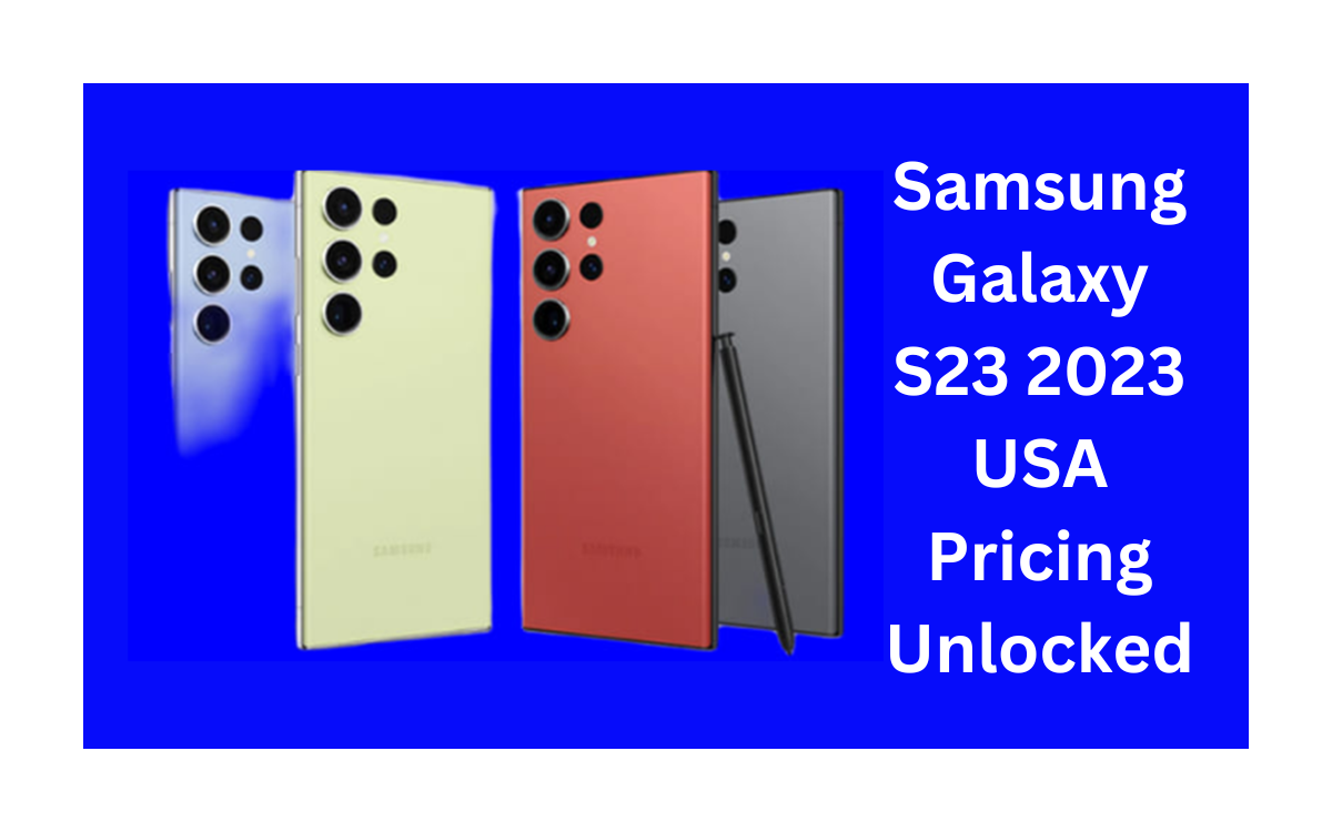 Samsung Galaxy S23 2023 USA Pricing Unlocked | by Muhammad Nasir | Oct ...