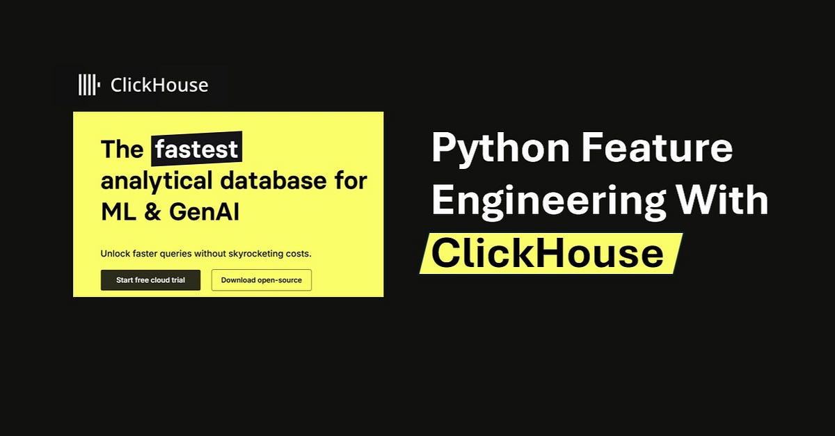 Python Feature Engineering With ClickHouse | by Py-Core Python Programming | Dec, 2025 | Towards Dev